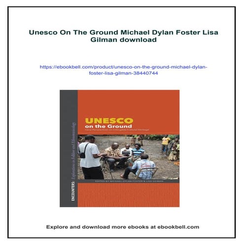 Unesco On The Ground Michael Dylan Foster Lisa Gilman | PDF