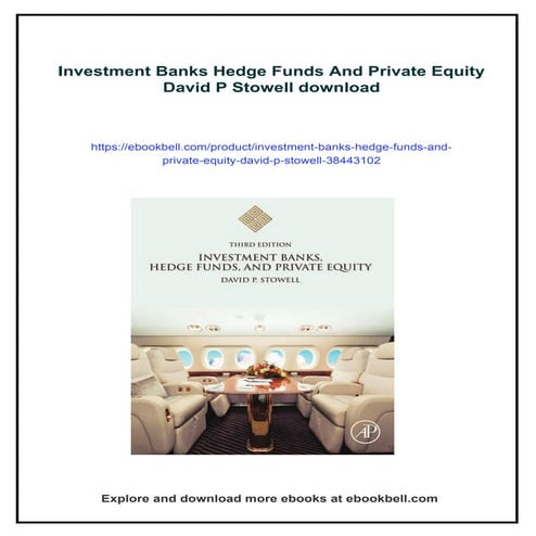 Investment Banks Hedge Funds And Private Equity David P Stowell | PDF