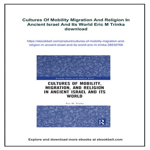 Cultures Of Mobility Migration And Religion In Ancient Israel And Its ...