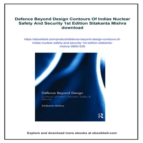 Defence Beyond Design Contours Of Indias Nuclear Safety And Security ...