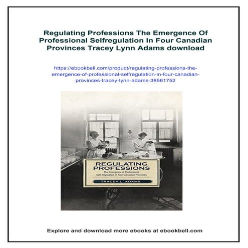 Regulating Professions The Emergence Of Professional Selfregulation In ...