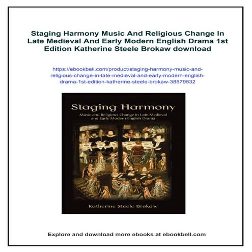 Staging Harmony Music And Religious Change In Late Medieval And Early Modern English Drama 1st ...