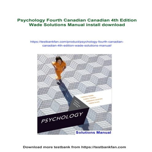Psychology Fourth Canadian Canadian 4th Edition Wade Solutions Manual | PDF