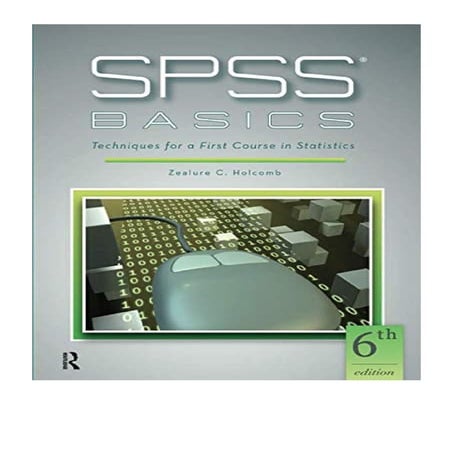 SPSS Basics - Zealure C. Holcomb - eBook | PDF