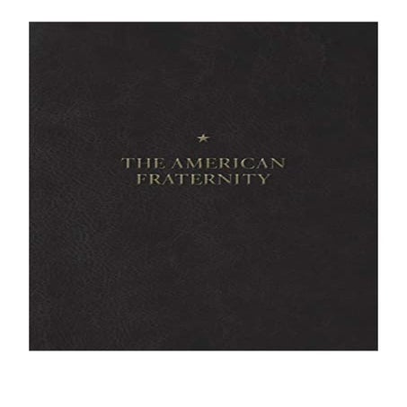 The American Fraternity - Andrew Moisey - An Illustrated Ritual Manual ...