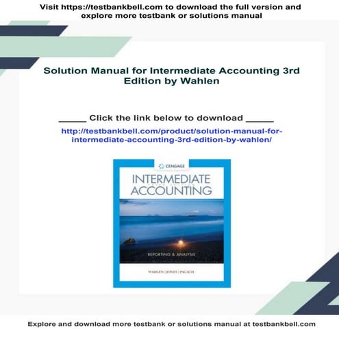 Solution Manual for Intermediate Accounting 3rd Edition by Wahlen | PDF