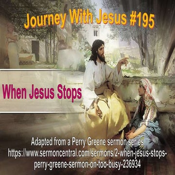 195 When Jesus Stops | PPTX