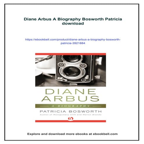 Diane Arbus A Biography Bosworth Patricia | PDF