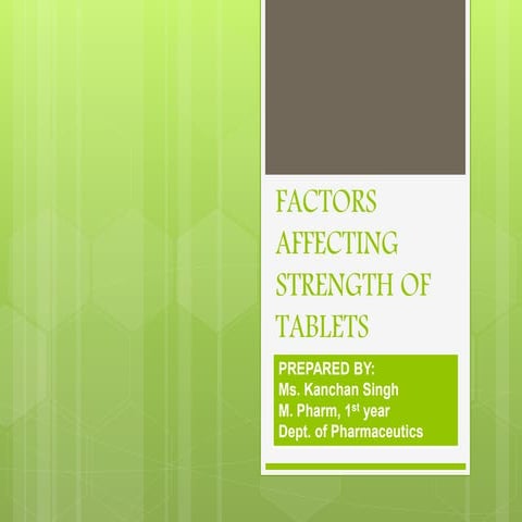 Factors affecting tablet strength | PPTX