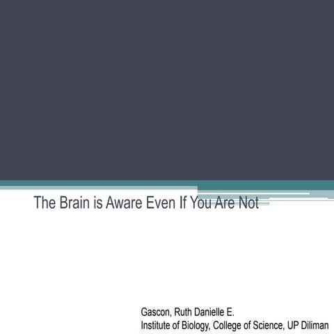 Consciousness: The Brain Is Aware | PPTX