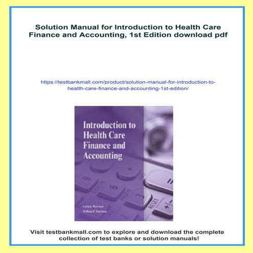Solution Manual for Introduction to Health Care Finance and Accounting ...