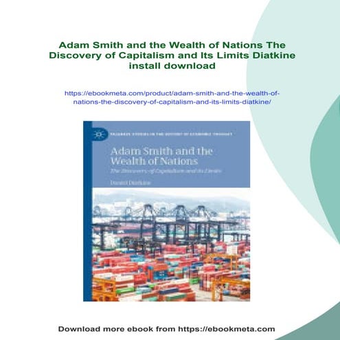 Adam Smith and the Wealth of Nations The Discovery of Capitalism and ...
