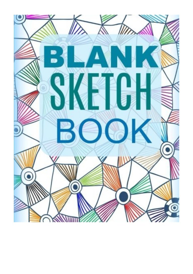 BLANK SKETCH BOOK (Blank Drawing Book for Kids of All Ages to Practic…