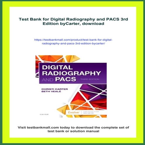Test Bank for Digital Radiography and PACS 3rd Edition byCarter, | PDF
