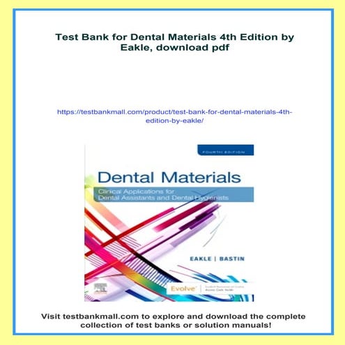 Test Bank for Dental Materials 4th Edition by Eakle, | PDF