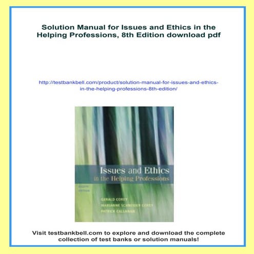 Solution Manual for Issues and Ethics in the Helping Professions, 8th ...