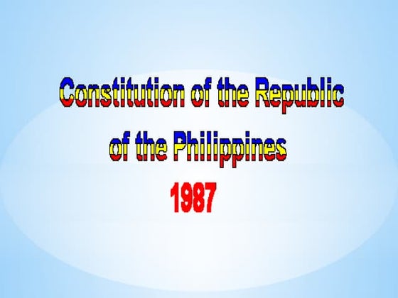 The 1987 philippine constitution | PPTX