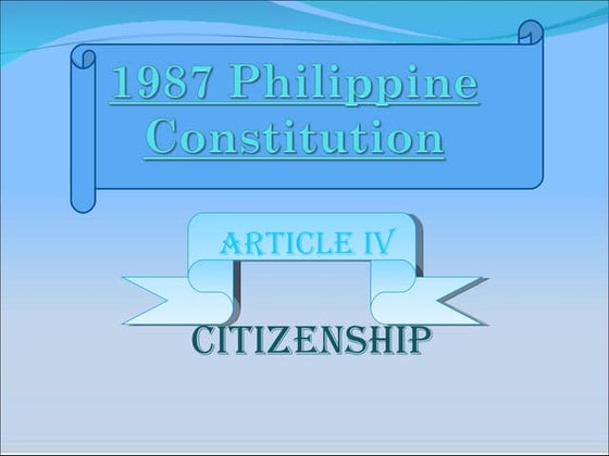 Philippine Constitution 1987 (Article 4) | PPT