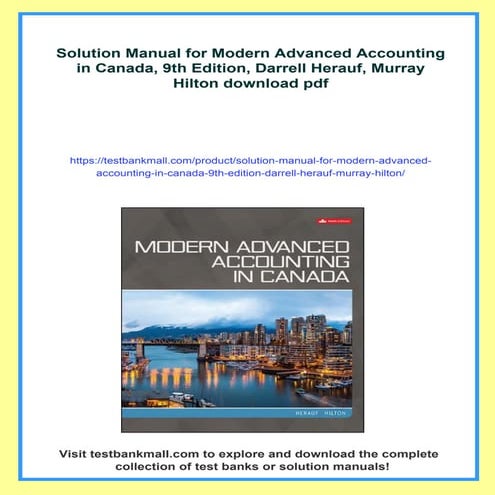 Solution Manual for Modern Advanced Accounting in Canada, 9th Edition ...