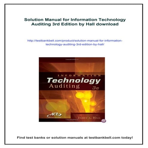 Solution Manual for Information Technology Auditing 3rd Edition by Hall | PDF
