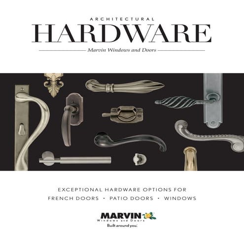 A R C H I T E C T U R A L Marvin Windows and Doors HARDWARE | PDF