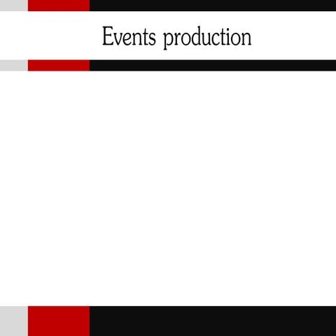 events production | PPT