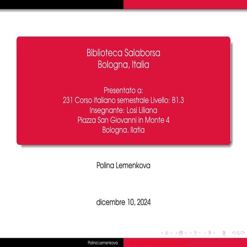 Biblioteca Salaborsa: Bologna, Italia. 231 Corso italiano semestrale Livello: B1.3 | PDF