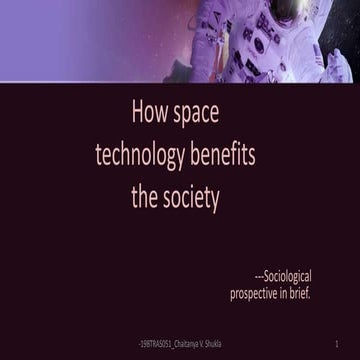 How space technology benefits society- Sociological Prospective | PPTX ...