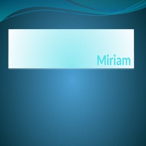 19] Chapter 25—Miriam.pptxmmmmmmmmmmmmmmmm | PPT