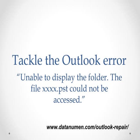 3 Methods To Fix Outlook Error Unable To Display The Folder Ppt It And Internet Support
