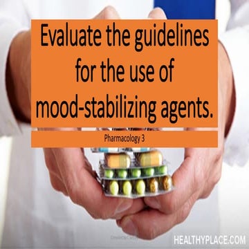 19 Feb Evaluate the guidelines for the use of mood-stabilizing agents..pdf