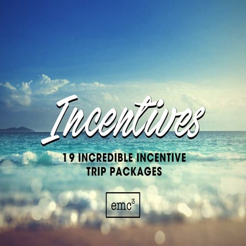 19 Incredible Incentive Trip Packages | PDF