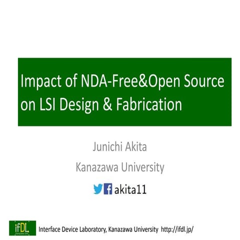 Impact of NDA-Free&Open Source on LSI Design & Fabrication | PPTX