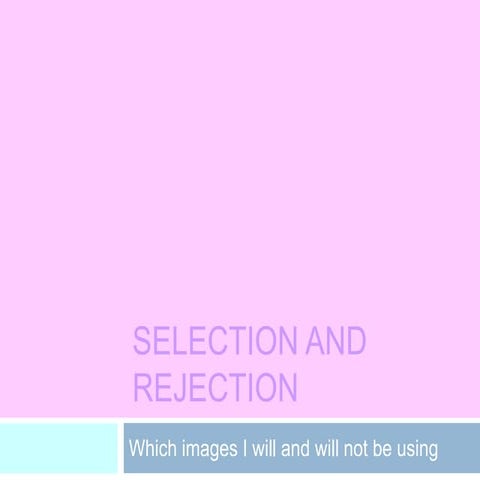 Selection and Rejection | PPT