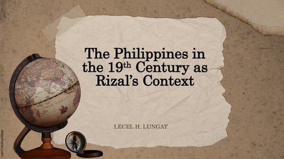 19th Century Context Philippines of Rizal | PPTX