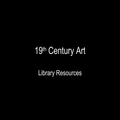 19th Century Art: Library Resources | PPT