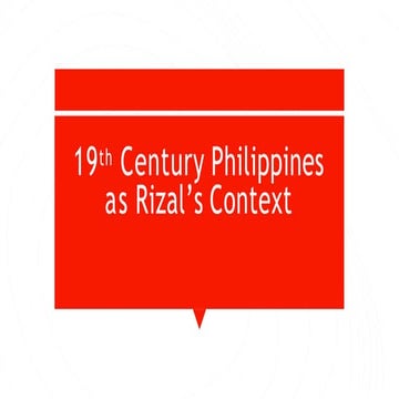 19th century Philippines as Rizal’s context | PPTX