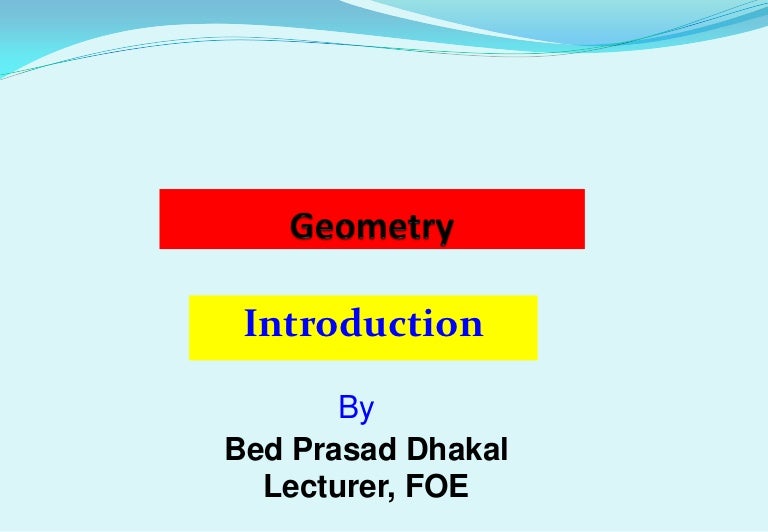 Geometry Introduction A
