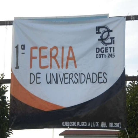 PRIMERA FERIA DE UNIVERSIDADES CBTis 245 | PPTX