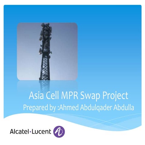 Asia Cell MPR Swap Project | PPTX