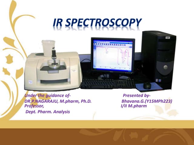 IR - Spectroscopy, theory, modes of vibration and sample handling. by Dr. Umesh Kumar Sharma and ...