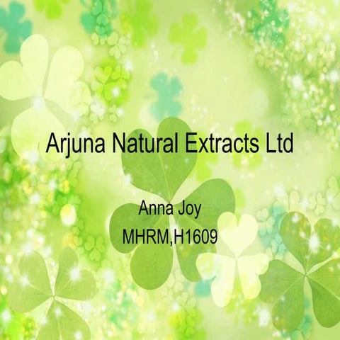 Arjuna Natural Extracts Ltd | PPTX