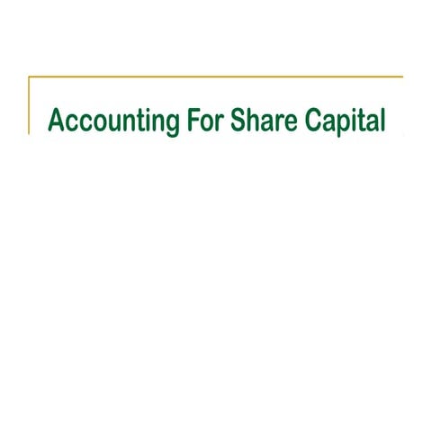 Accounting for Share Capital Issue and Redemption | PPTX