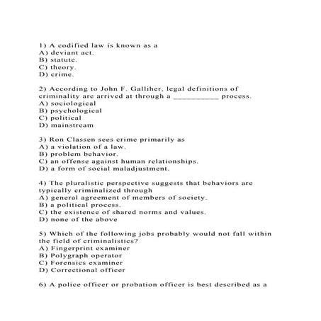 1) A codified law is known as a A) deviant act. B) statute. .docx