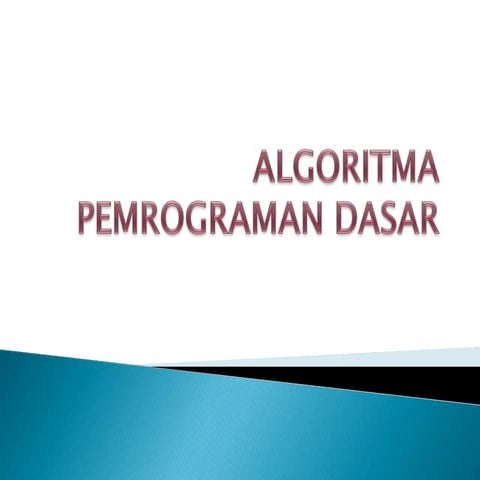 ALGORITMA PEMROGRAMAN DASAR.pptx