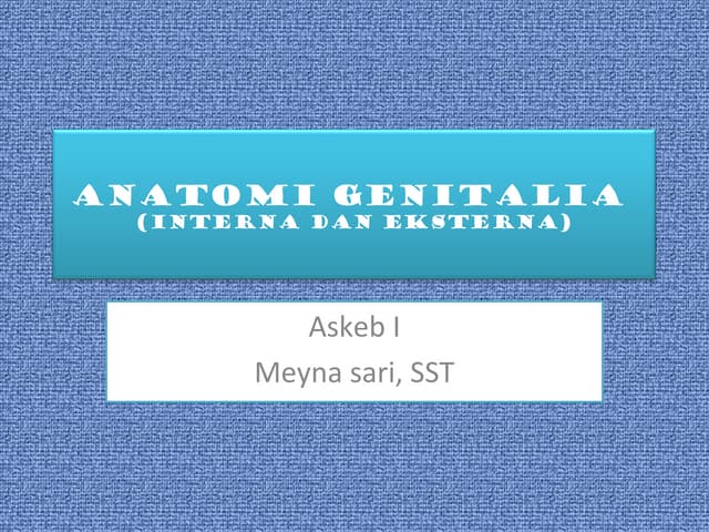 Anatomi dan fisiologi sistem reproduksi pria | PDF