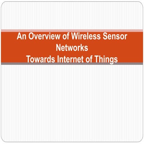 Wireless Sensor Networks And Application Forest Fire Detection Ppt