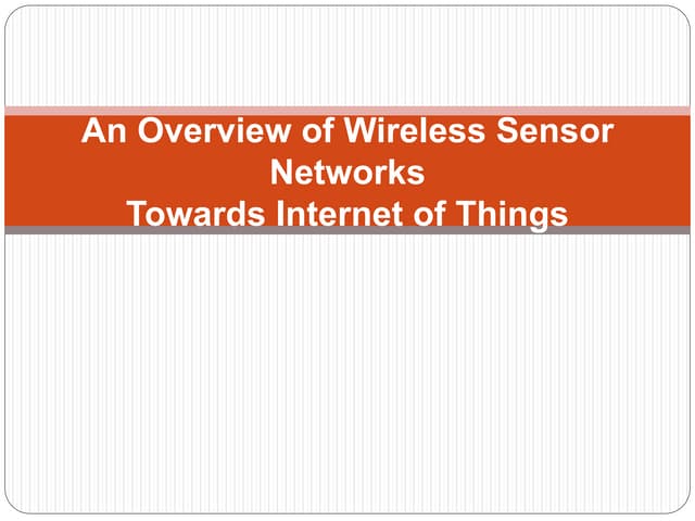 Wireless Sensor Networks And Application Forest Fire Detection Ppt
