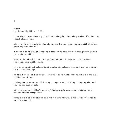 1 A&P by John Updike- 1962 In walks these three .docx