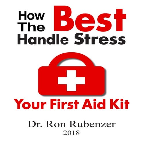1 a share stress first aid kit how the best handle stress.pdf 5-21-2018 ...